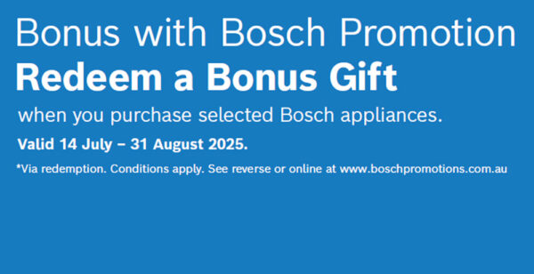 Bosch Bonus Gift - Brisbane Appliance Sales